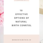 10 Effective Methods of Natural Birth Control - Wonderful Within