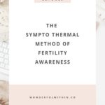 The Sympto Thermal Method of Fertility Awareness - Wonderful Within